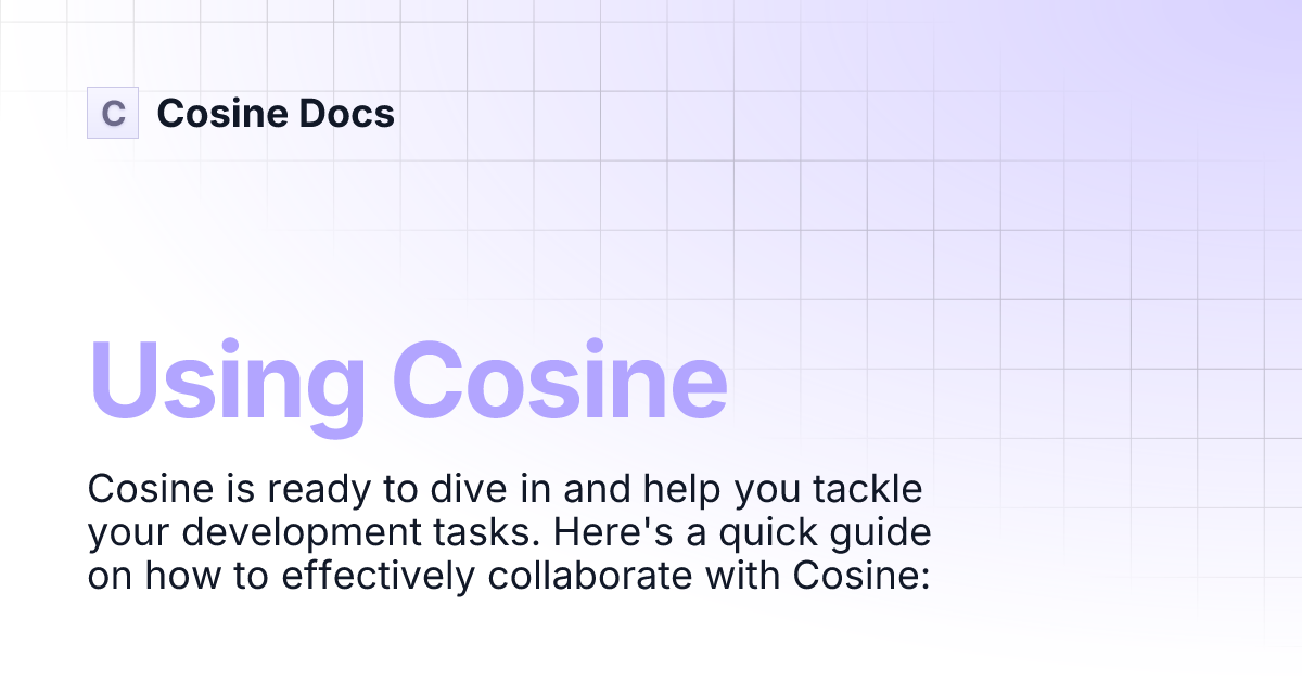 Using Cosine | Cosine Docs